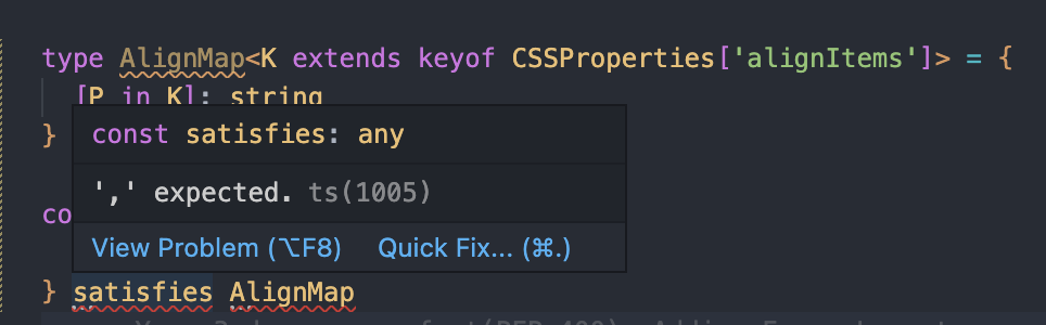 `satisfies` keyword showing with red underline (and defined as a ...