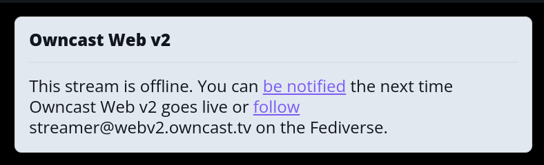 Webv2 video embed page isn't showing the correct offline message · Issue #2398 · owncast/owncast ...