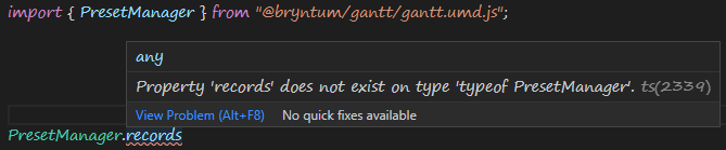 PresetManager is exported only as a class, not a variable · Issue #2752 · bryntum/support · GitHub