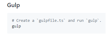 The part of readme about gulp makes no sense · Issue #727 · TypeStrong/ts-node · GitHub