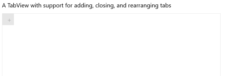 TabView collapses to minimum size when all tabs removed · Issue #1205 · microsoft/microsoft-ui ...