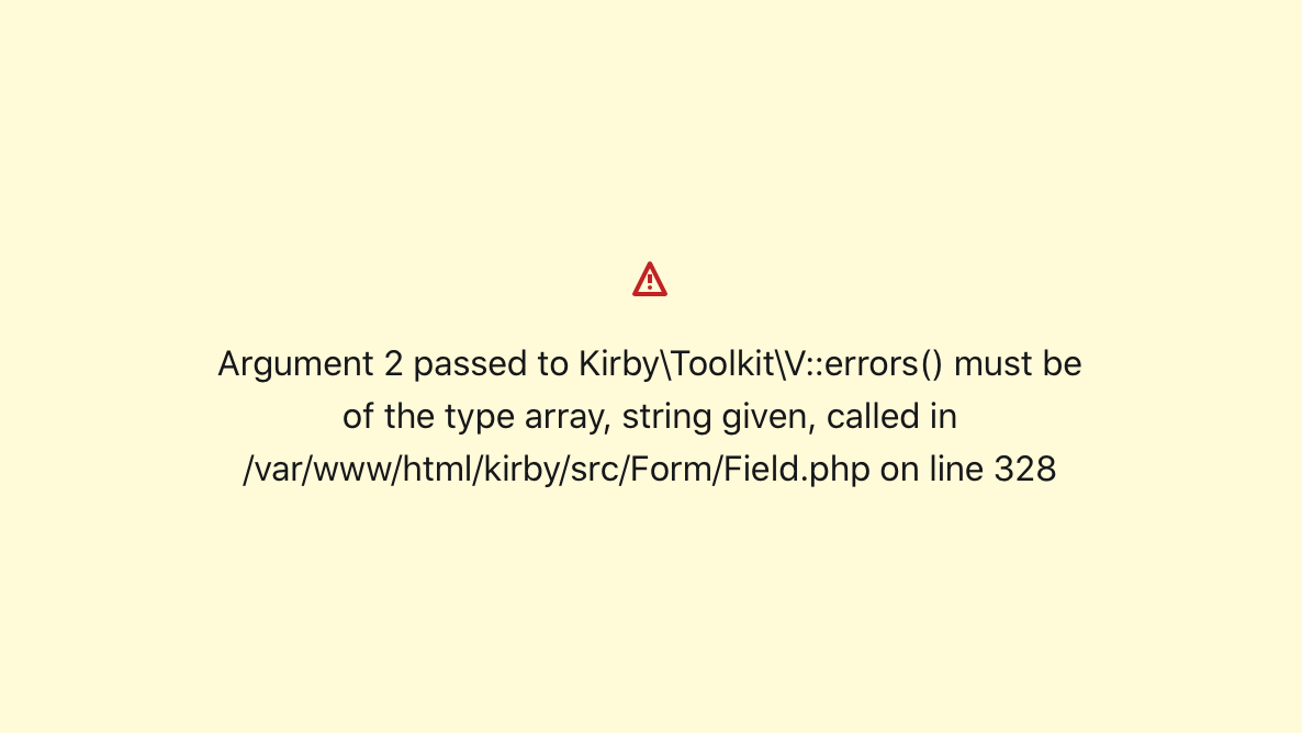 Field Validation Doesnt Support String Syntax · Issue 2586 · Getkirbykirby · Github