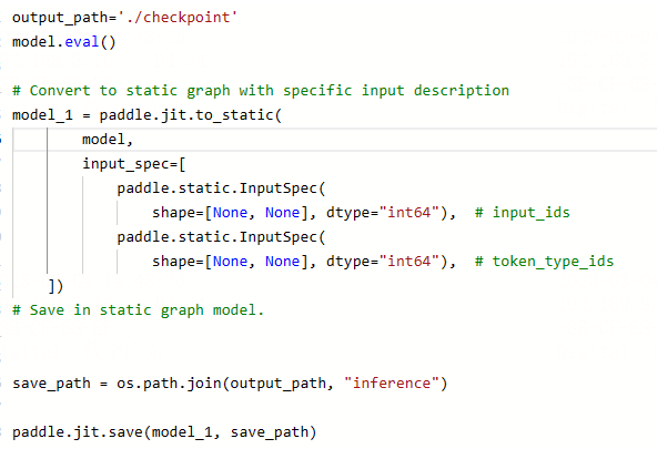 [Question]: paddle.jit.save将动态图模型转化为静态图模型的一些疑问 · Issue #5093 · PaddlePaddle/PaddleNLP · GitHub