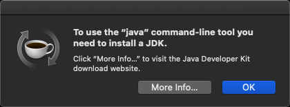 on Mac without install any jdk initially, I got "No Java runtime present, requesting install ...