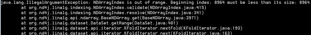 K Fold Iterator tries to index past end of INDArray. · Issue #6117 · deeplearning4j ...