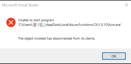 The object invoked has disconnected from its clients (func.exe) · Issue #2624 · Azure/azure ...