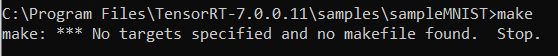 make: *** No targets specified and no makefile found. Stop. · Issue #381 · NVIDIA/TensorRT · GitHub