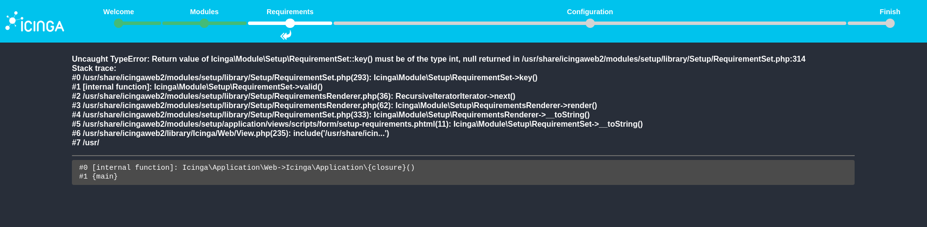 Uncaught TypeError: Return value of Icinga\\Module\\Setup\\RequirementSet::key() must be of the ...