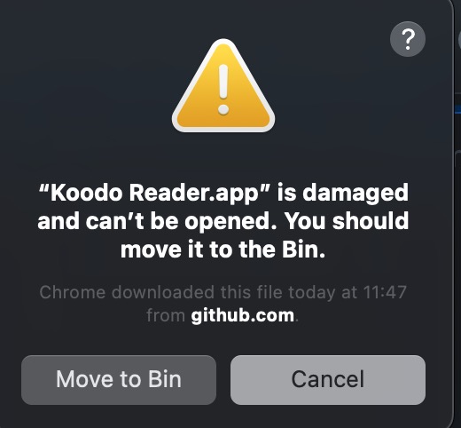 ARM64- v“Koodo Reader.app” is damaged and can’t be opened. You should move it to the Bin ...