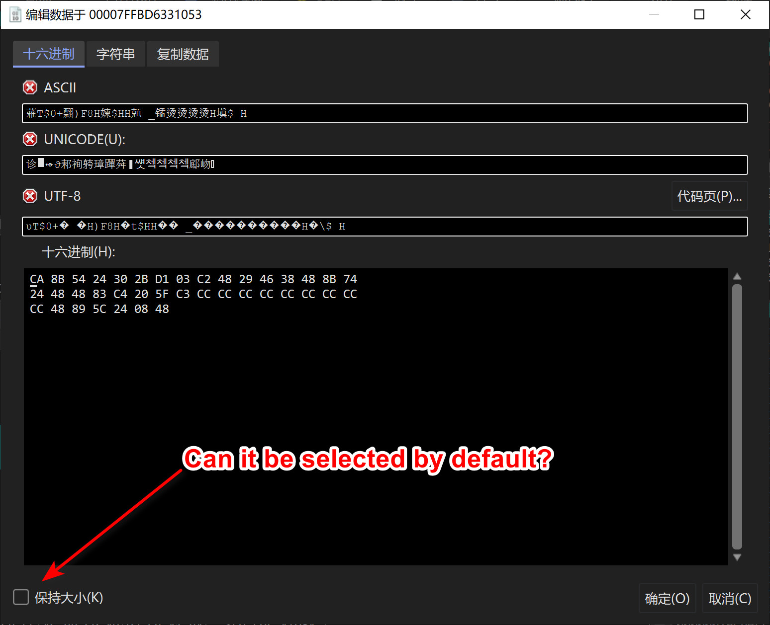 Can "keep size" in the lower left corner of binary editing dialog box be selected by default ...