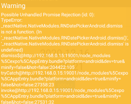 TypeError: _reactNative.NativeModules.RNDatePickerAndroid.dismiss is not a function · Issue #502 ...