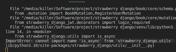 Import Error From Strawberrydjangoutlis · Issue 317 · Flavorsdjango Graphql Jwt · Github