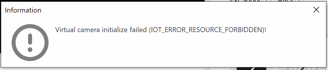 "go live" does not work, "Virtual camera initialize failed (IOT_ERROR_RESOURCE_FORBIDDEN ...
