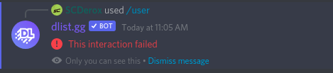 /user @SCDerox returns "This interaction failed" · Issue #39 · discordlist-gg/beta-issues · GitHub