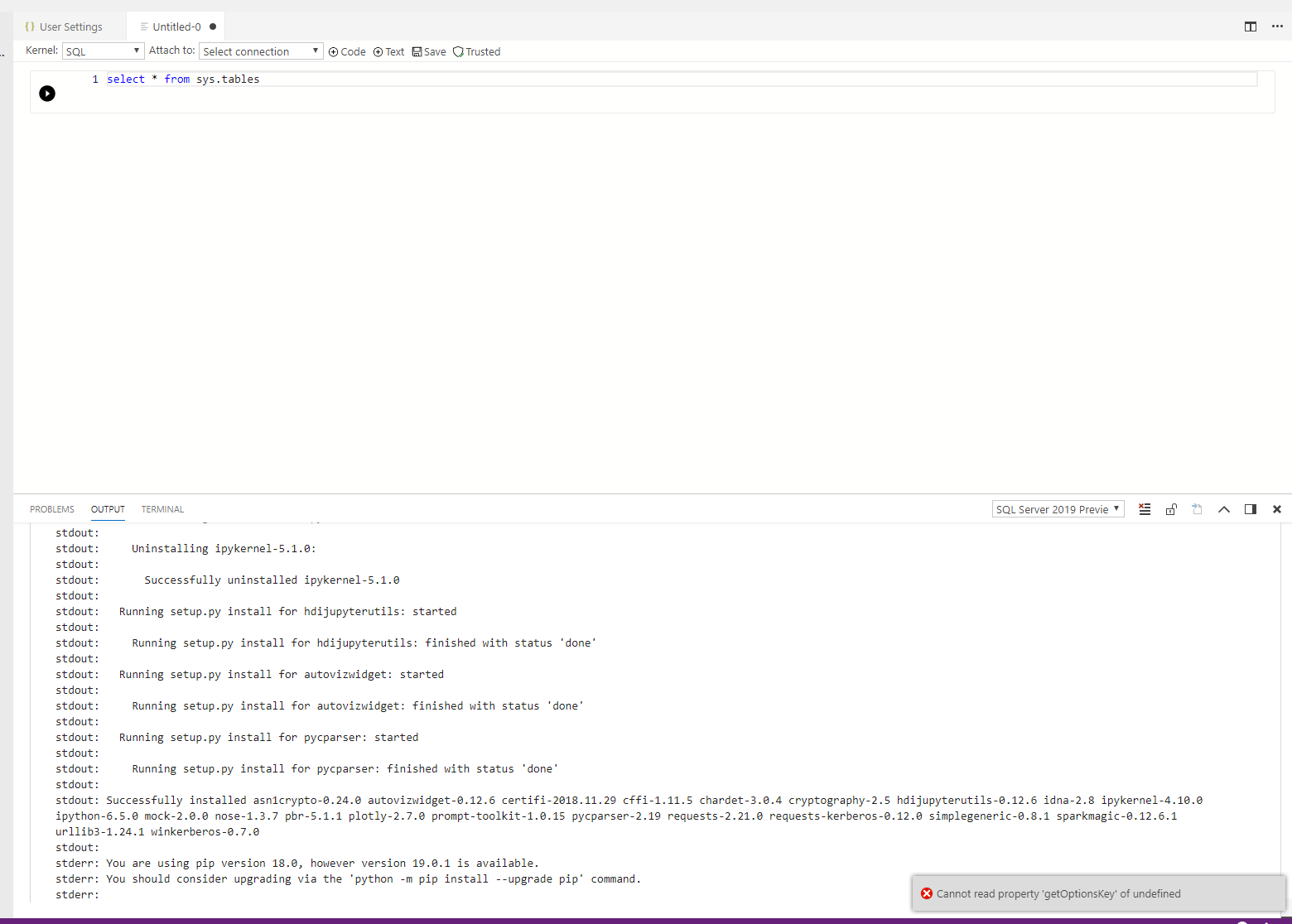 Sql Kernel With No Connection Results In Exception Cannot Read Property Getoptionskey Of