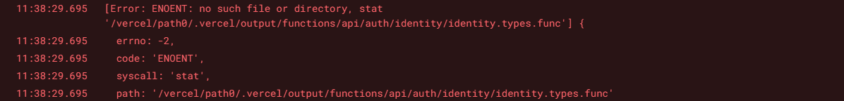 ENOENT: no such file or directory, stat '.../identity.types.func' · vercel vercel · Discussion ...