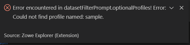 Error encountered in datasetFilterPrompt.optionalProfiles! · Issue #510 · zowe/zowe-explorer ...