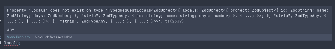 [Express.Request] Trying to type a req.locals field · Issue #765 · colinhacks/zod · GitHub