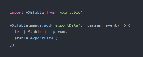 (全局复用) 快捷菜单VXETable.menus.add('exportData', (params, event) ，v4.x中params 未包含$grid, · Issue #1488 ...