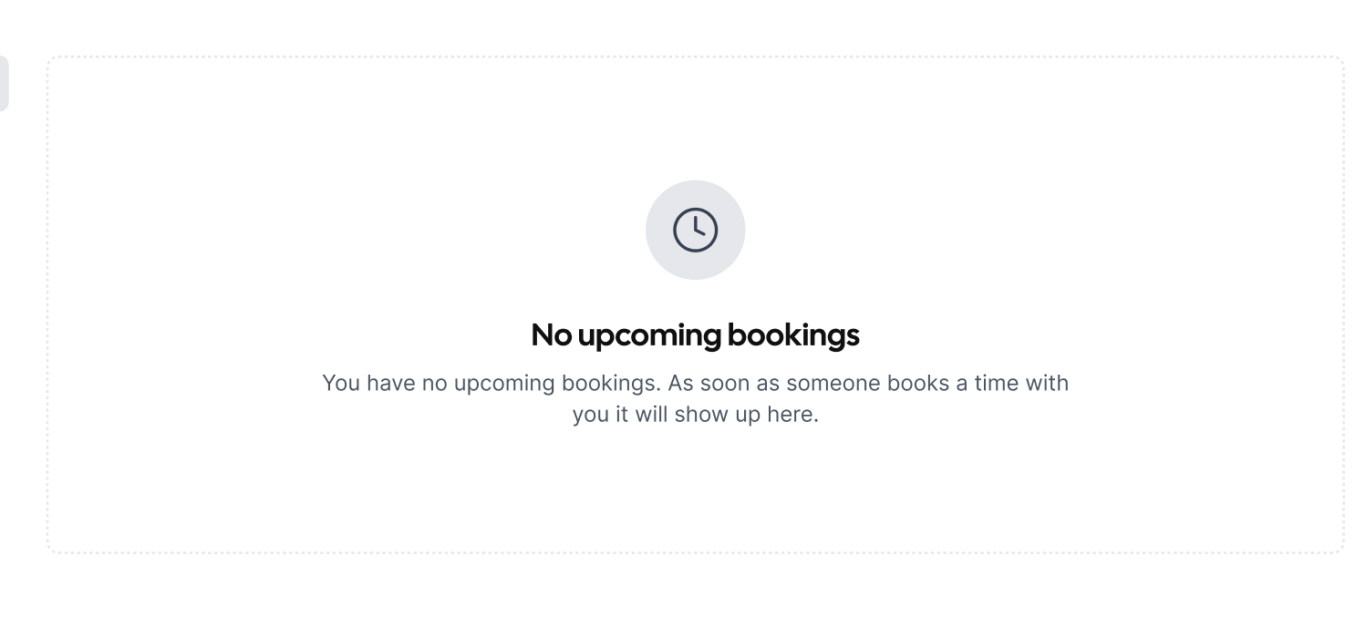 Remove the ‘yet’ in ‘No upcoming bookings, yet’? · Issue #4108 · calcom/cal.com · GitHub
