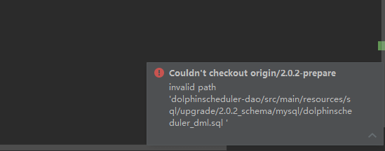 [Bug] [dolphinscheduler] Error when switching from dev to 2.0.2-release branch · Issue #8062 ...