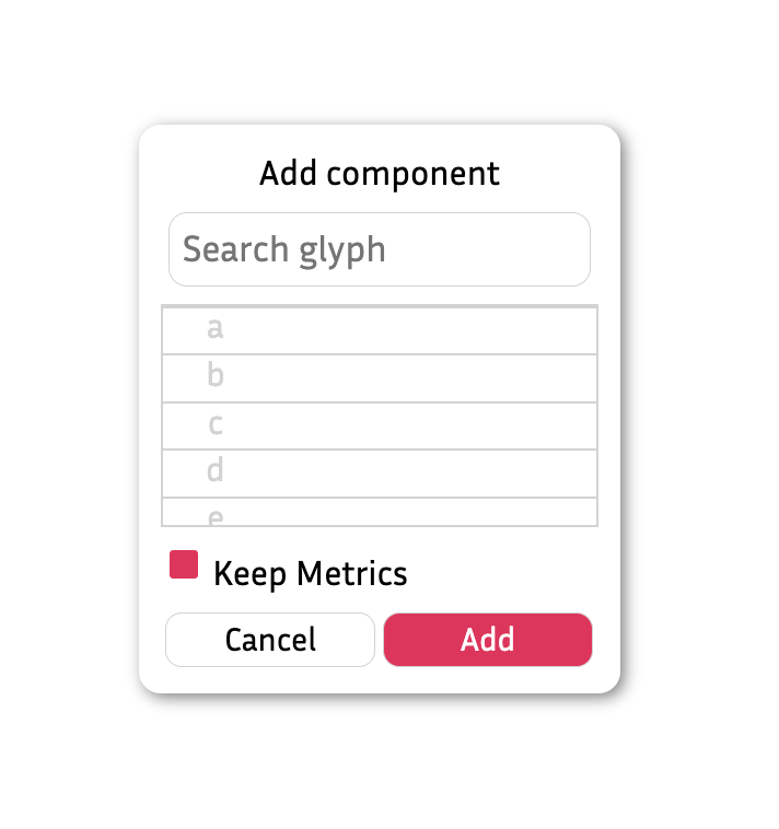 Add "Add component to glyph" functionality · Issue #53 · googlefonts/fontra · GitHub