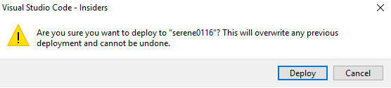 [Suggestion] Add a confirmation dialog to confirm the deployment · Issue #710 · microsoft/vscode ...