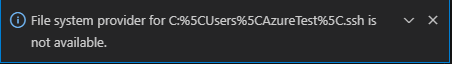 Pop up a notification "File system provider for C:%5CUsers%5CAzureTest ...