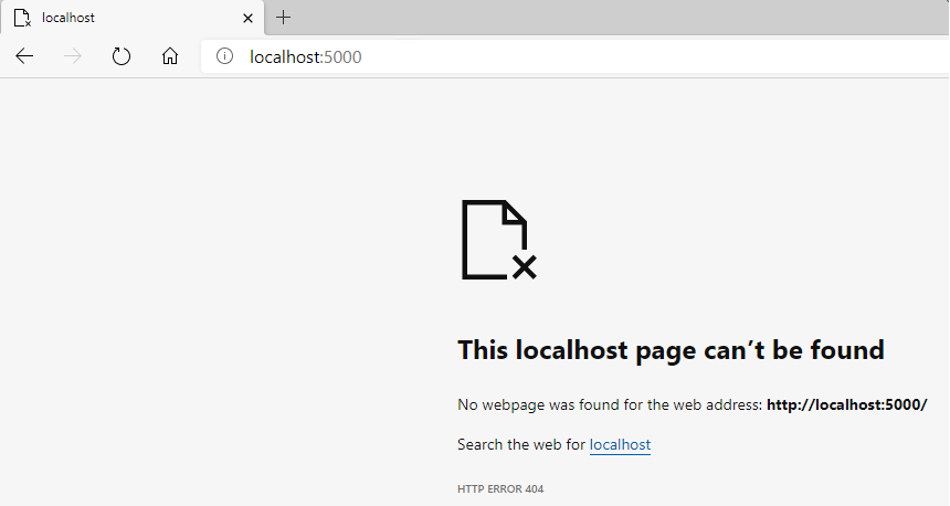 Can't open the web page with the default site 'http://localhost:5000 ... Can't open the web page with the default site 'http://localhost:5000 ...