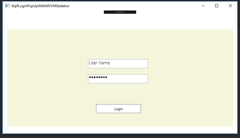 GitHub - TzurielSelaSoftware/WpfLoginPopUpWithMVVMSkeleton: Wpf MVVM ...