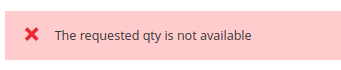 Two "The requested qty is not available" error message appear if try to Submit an order for ...