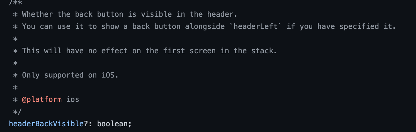 The type annotation for headerBackVisible in stack options, say its for platform IOS only ...