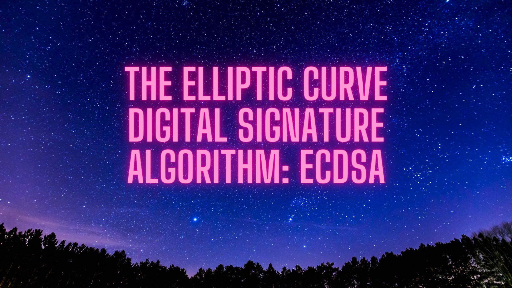 GitHub - yusufferdogan/The-Elliptic-Curve-Digital-Signature-Algorithm ...