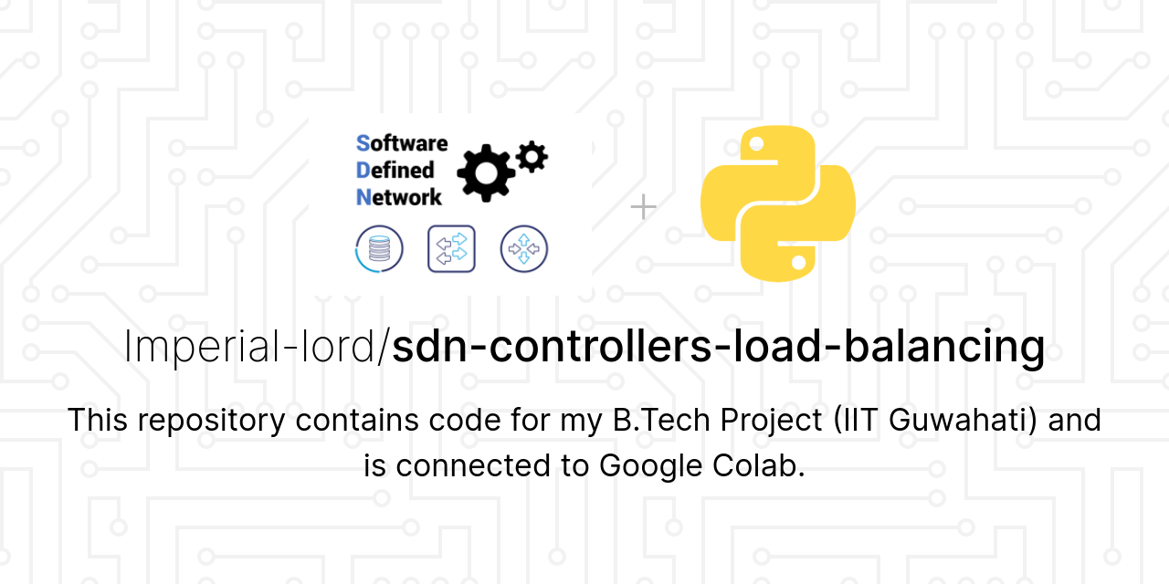 GitHub - Imperial-lord/sdn-controllers-load-balancing: This repository contains code for my B ...