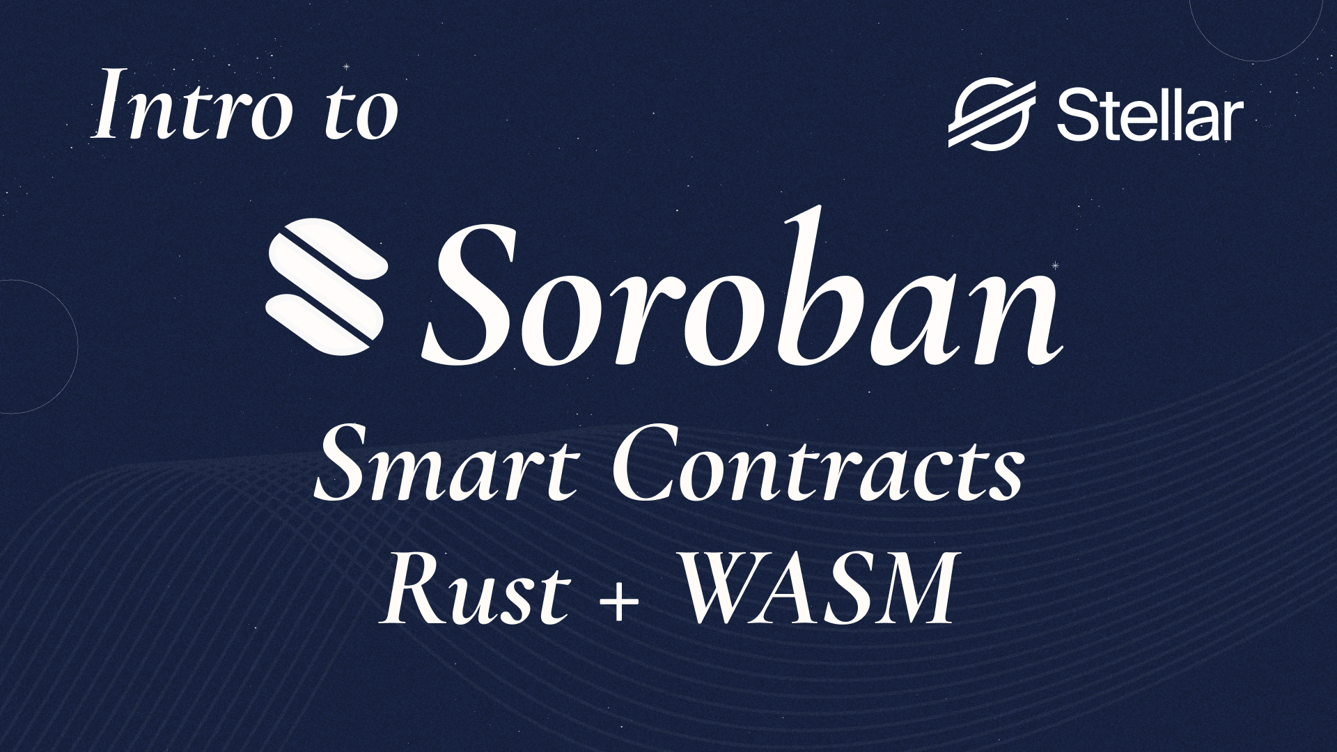 GitHub - theboycoder/Intro-to-Soroban: Introduction to Soroban Smart Contracts