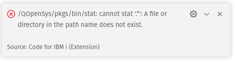 Opening IFS shortcut works but throws error message "cannot stat '.*'" · Issue #1606 · codefori ...