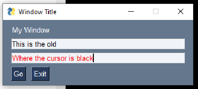 [Question] Cursor is invisible inside text fields · Issue #6295 · PySimpleGUI/PySimpleGUI · GitHub