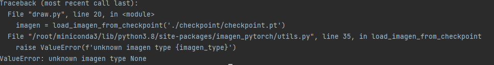 unknown imagen type None · Issue #220 · lucidrains/imagen-pytorch · GitHub