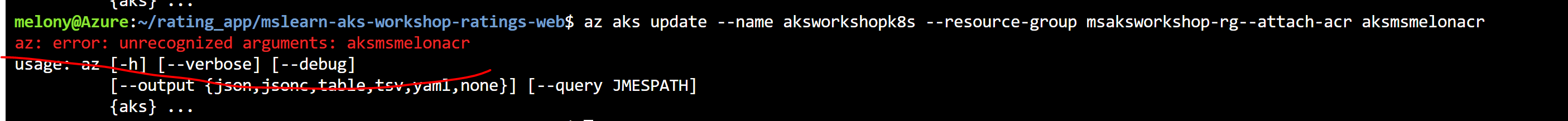Az Error Unrecognized Arguments Aksmsmelonacr · Issue 12226 · Azureazure Cli · Github