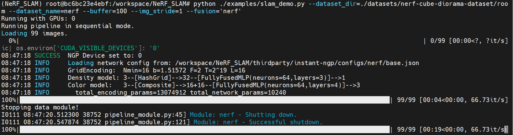 can NeRF-SLAM run successfully in server · Issue #10 · ToniRV/NeRF-SLAM · GitHub