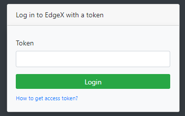 [UI] "how to get access token" link incorrect on main · Issue #604 · edgexfoundry/edgex-ui-go ...