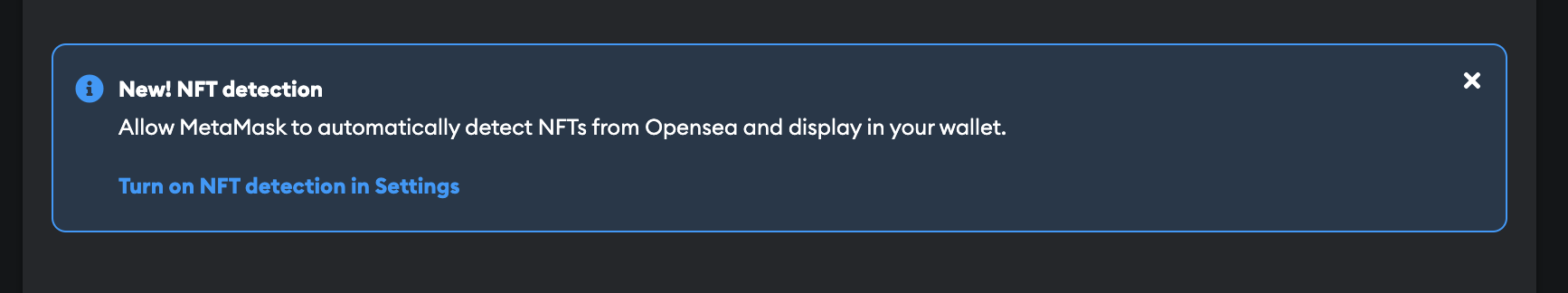 NFTs: Prevent NFT Autodetect notification from being dismissable · Issue #17388 · MetaMask ...