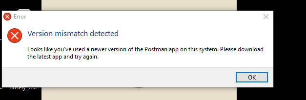 Not able to launch postman - returns version mismatch · Issue #9213 ...