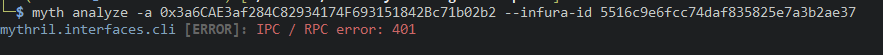 mythril.interfaces.cli [ERROR]: IPC / RPC error: 401 · Issue #1605 · ConsenSysDiligence/mythril ...