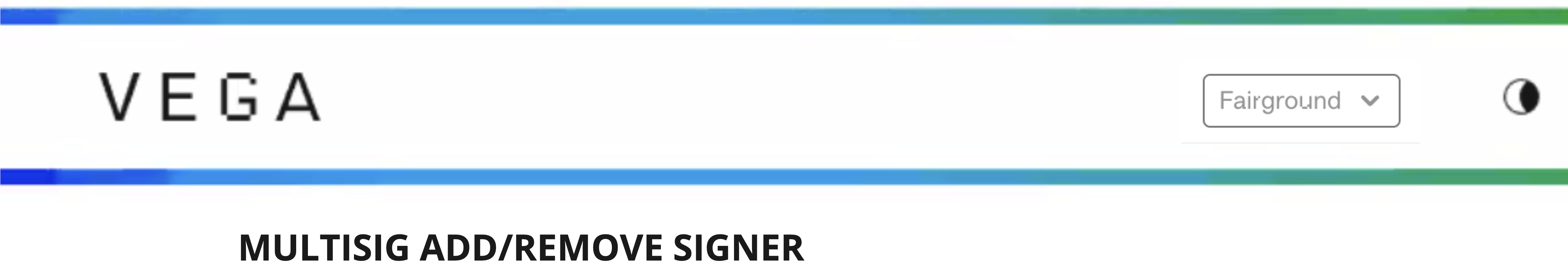 Add network switcher to Multisig Add/Remove Signer · Issue #3556 · vegaprotocol/frontend ...