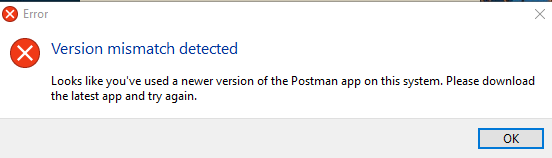 Version mismatch detected error on launch · Issue #7553 · postmanlabs/postman-app-support · GitHub