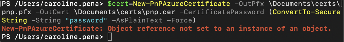 [BUG] New-PnPAzureCertificate: Object reference not set to an instance of an object · Issue ...