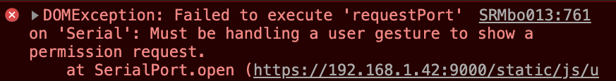 Failed to execute 'requestPort' on 'Serial' · Issue #85 · WICG/serial · GitHub