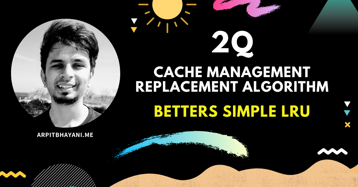 2Q Cache Management Algorithm