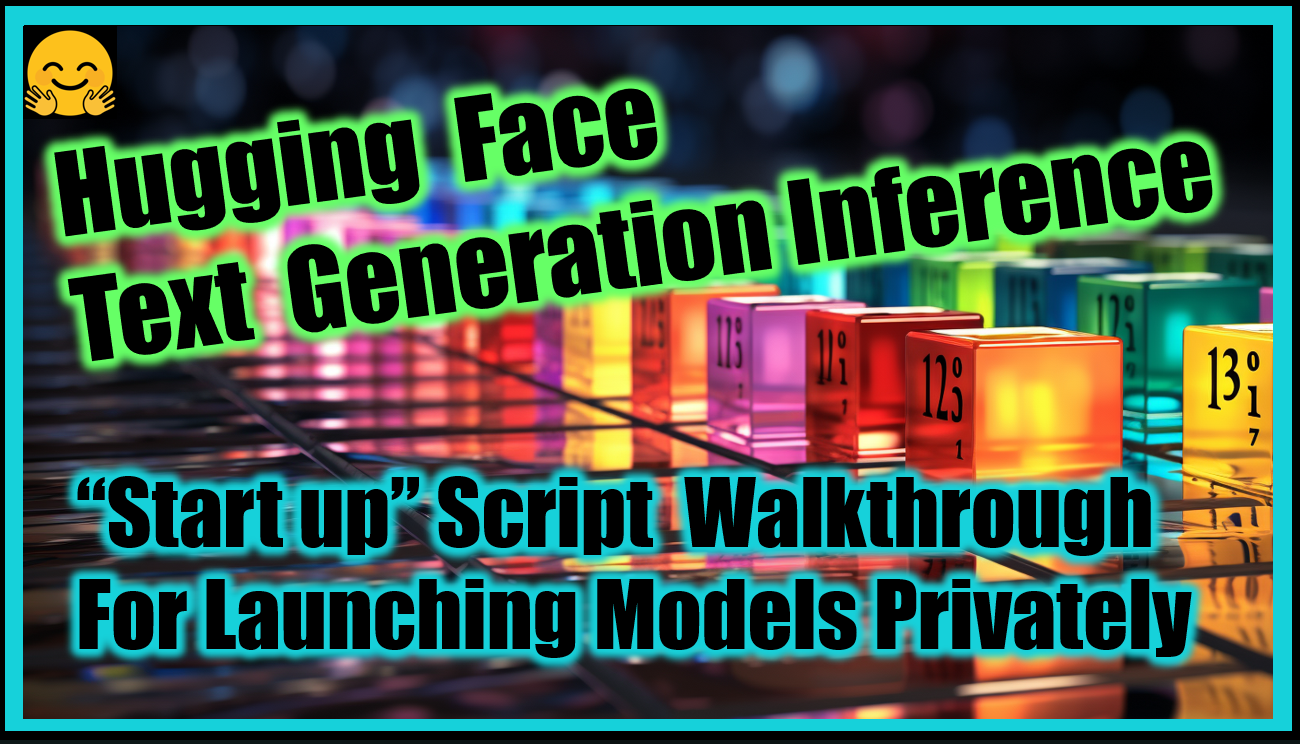 GitHub - jjmlovesgit/TGIfiles: A set of scripts and files to help you run Hugging Face Text ...
